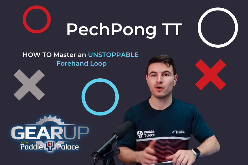 HOW TO Master an Unstoppable Forehand Loop - Paddle Palace